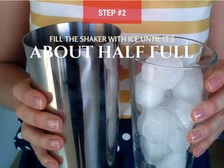 how to shake mocktail | PPTX | Alcoholic Beverages | Food & Drink