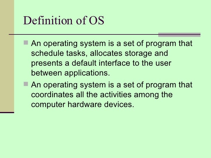 Operating System