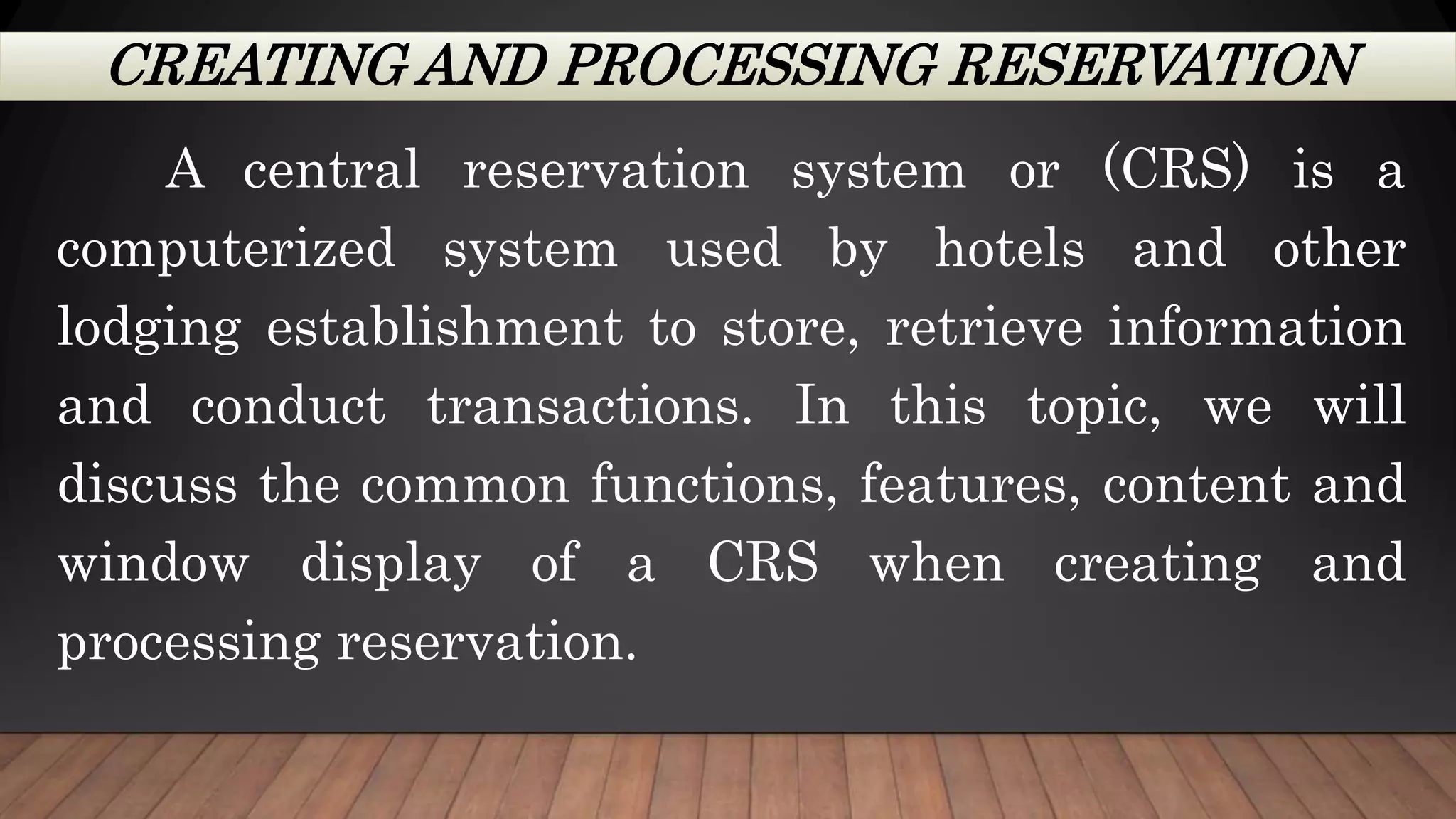 Operating a computerized reservation system | PPTX