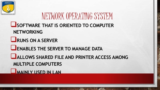 Operating and network operating systems