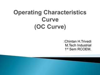 Operating characteristics curve | PPTX