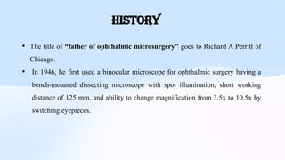 The operating microscope in ophthalmology | PPTX