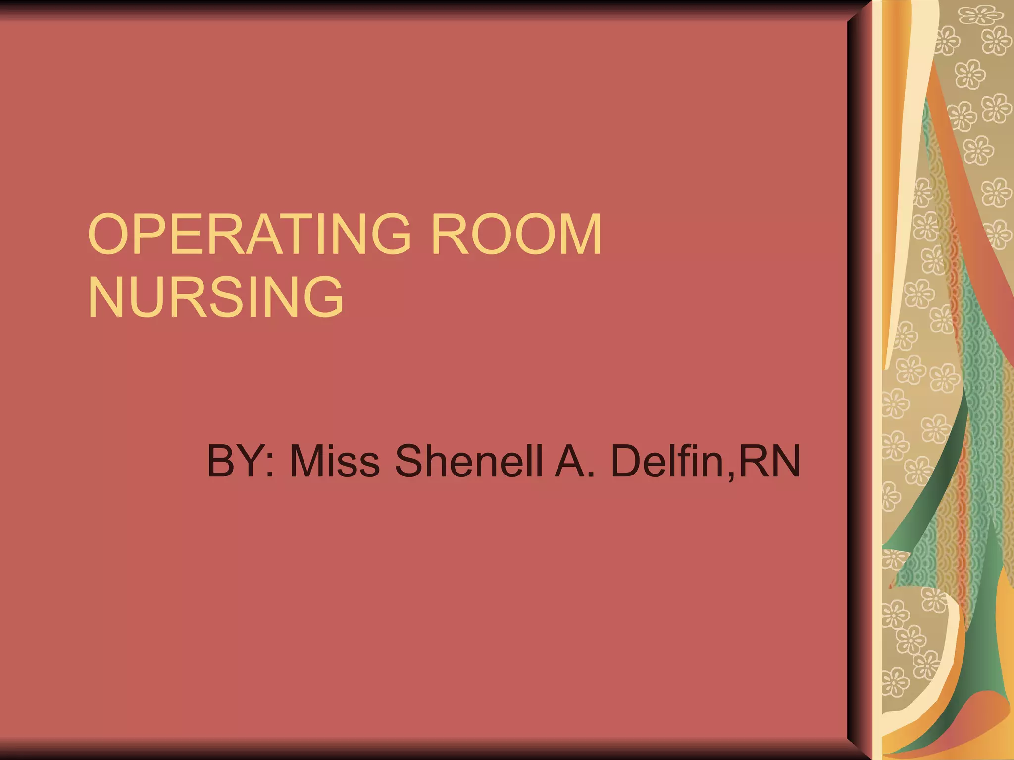 Operating Room Nursing | PPT