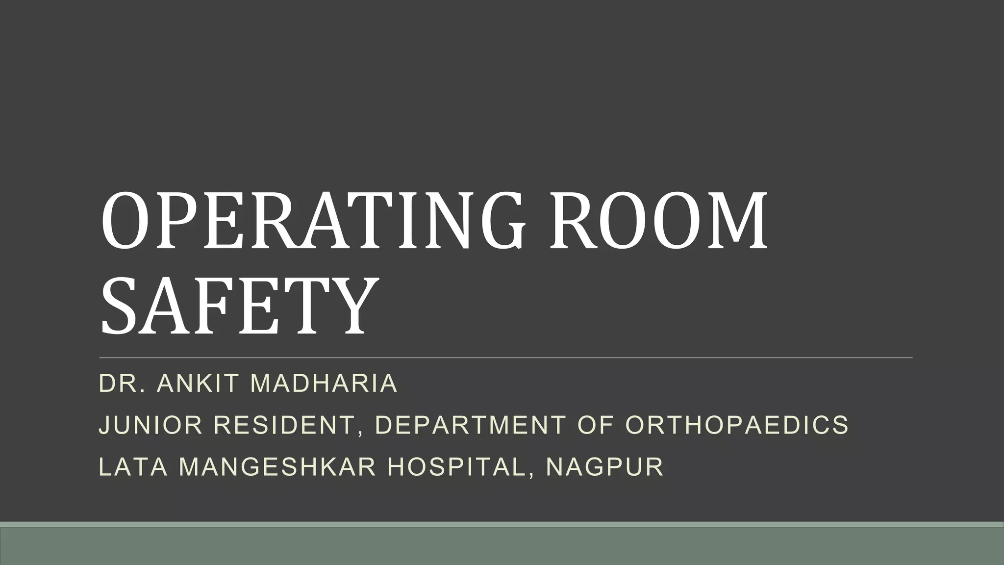 Operating room safety | PPTX