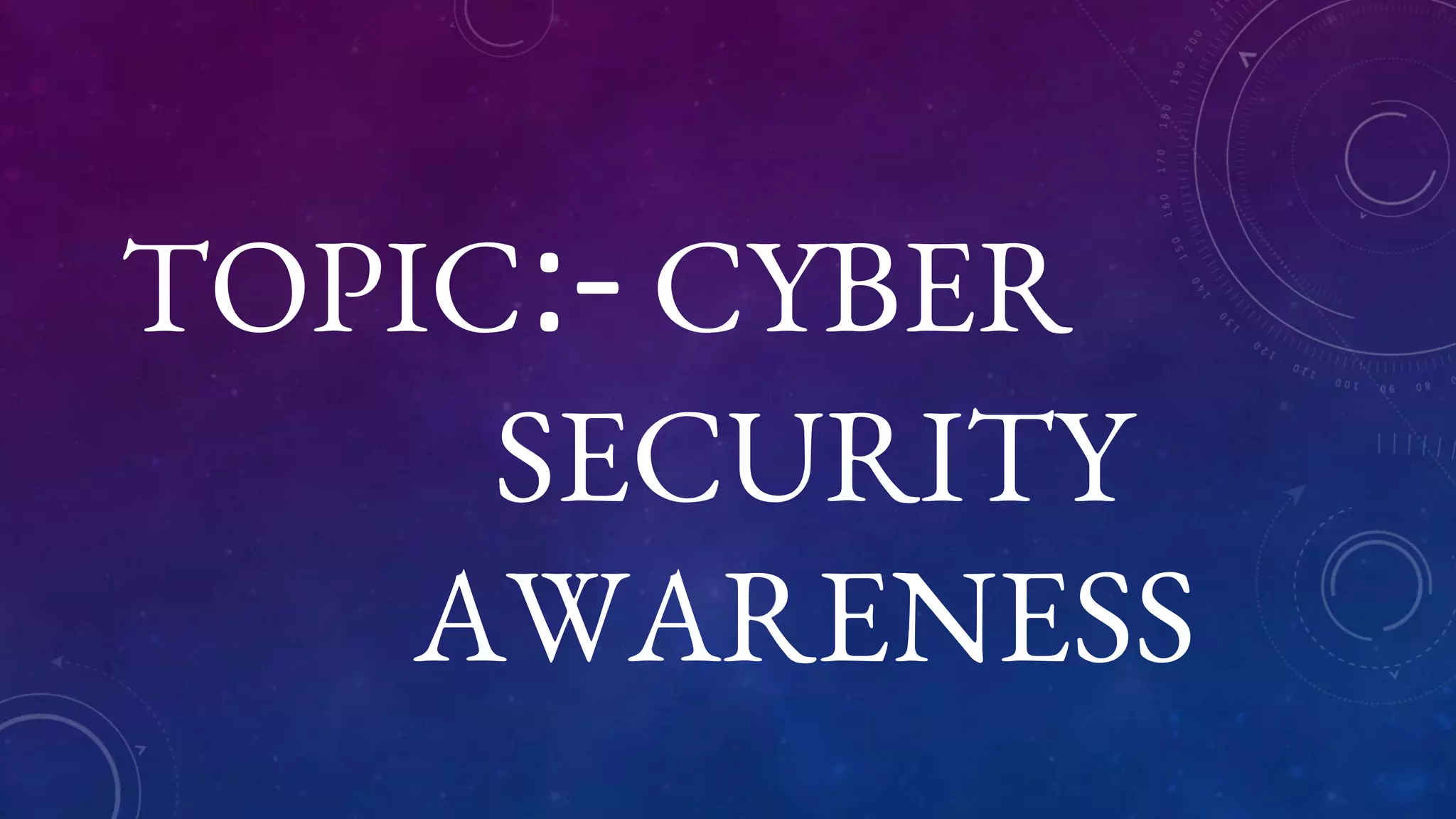 CYBER SECURITY AWARENESS.pptx [Read-Only].pptx