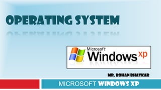 Operating system windows XP | PPTX