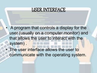 Operating system: COMPUTER | PPTX