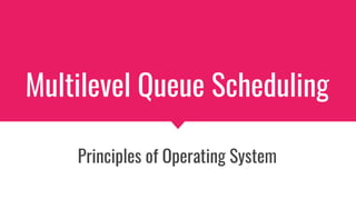 Multilevel queue scheduling | PDF