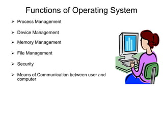Operating system and its Funtions and uses | PPT