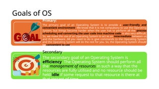 Operating System, types, objectives, goals and functions | PPTX