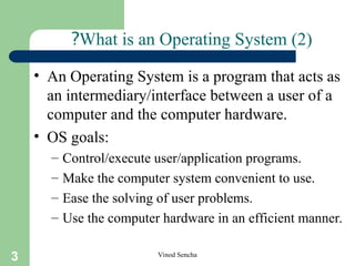operating system.pptexamples include Microsoft Windows, macOS, and ...
