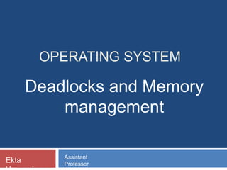 Deadlock and memory management -- Operating System | PPT