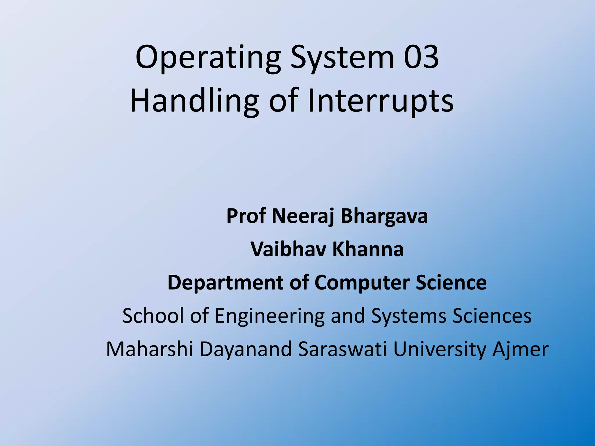 Operating System 03 Handling Of Interrupts Pptx Operating Systems Computer Software And