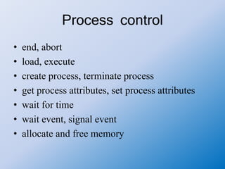 Operating system 11 system calls | PPTX