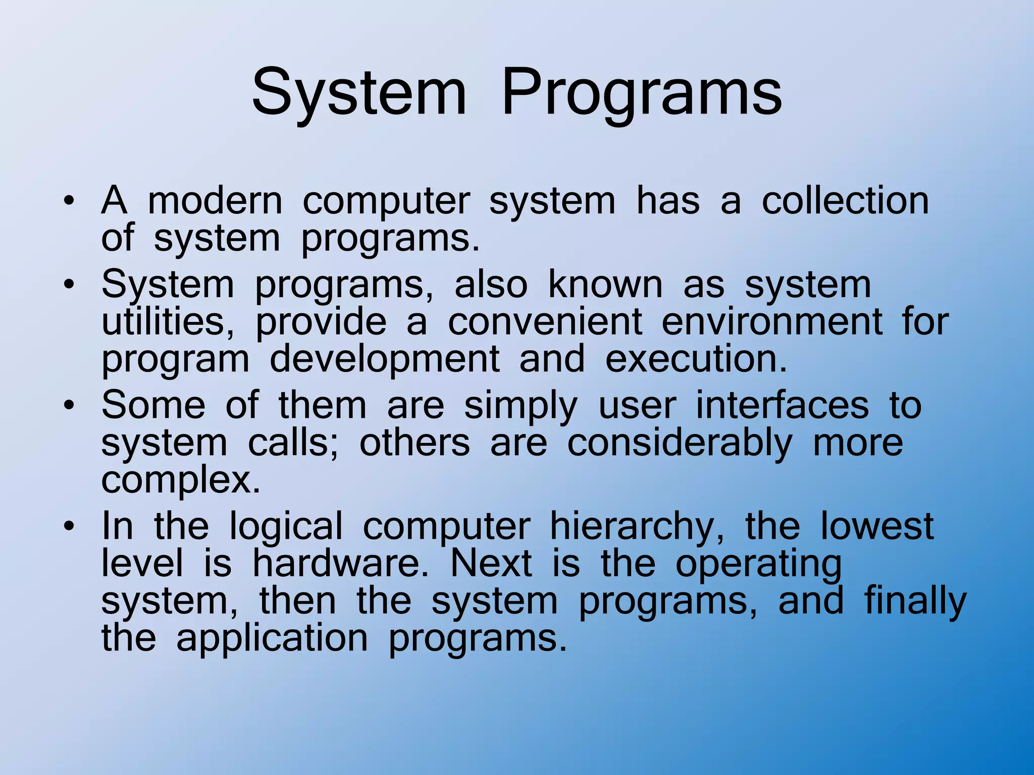 Operating system 12 system programs | PPTX