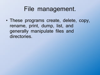 Operating system 12 system programs | PPTX