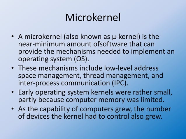 Operating System 15 Micro Kernel Based Os Pptx Operating Systems Computer Software And