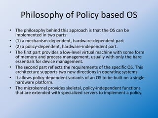 Operating system 15 micro kernel based os | PPTX