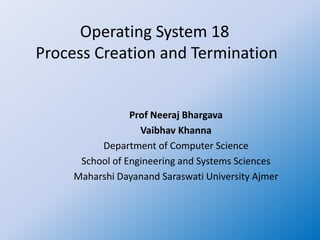 Operating system 18 process creation and termination | PPTX