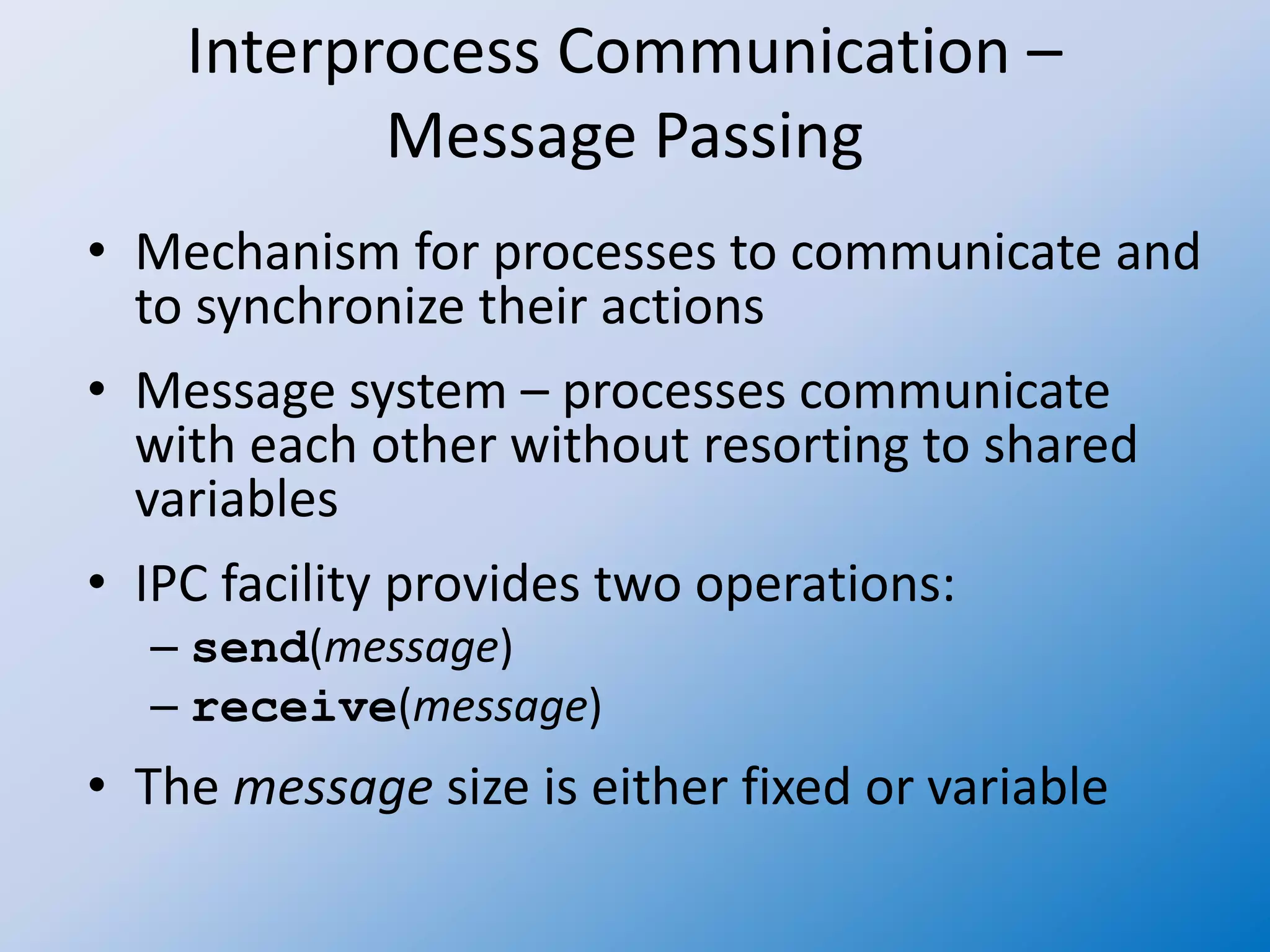 Operating system 19 interacting processes and ipc | PPTX