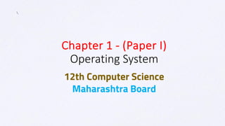 Hsc computer science paper 1 chap 1 OperatingSystem2024.pdf