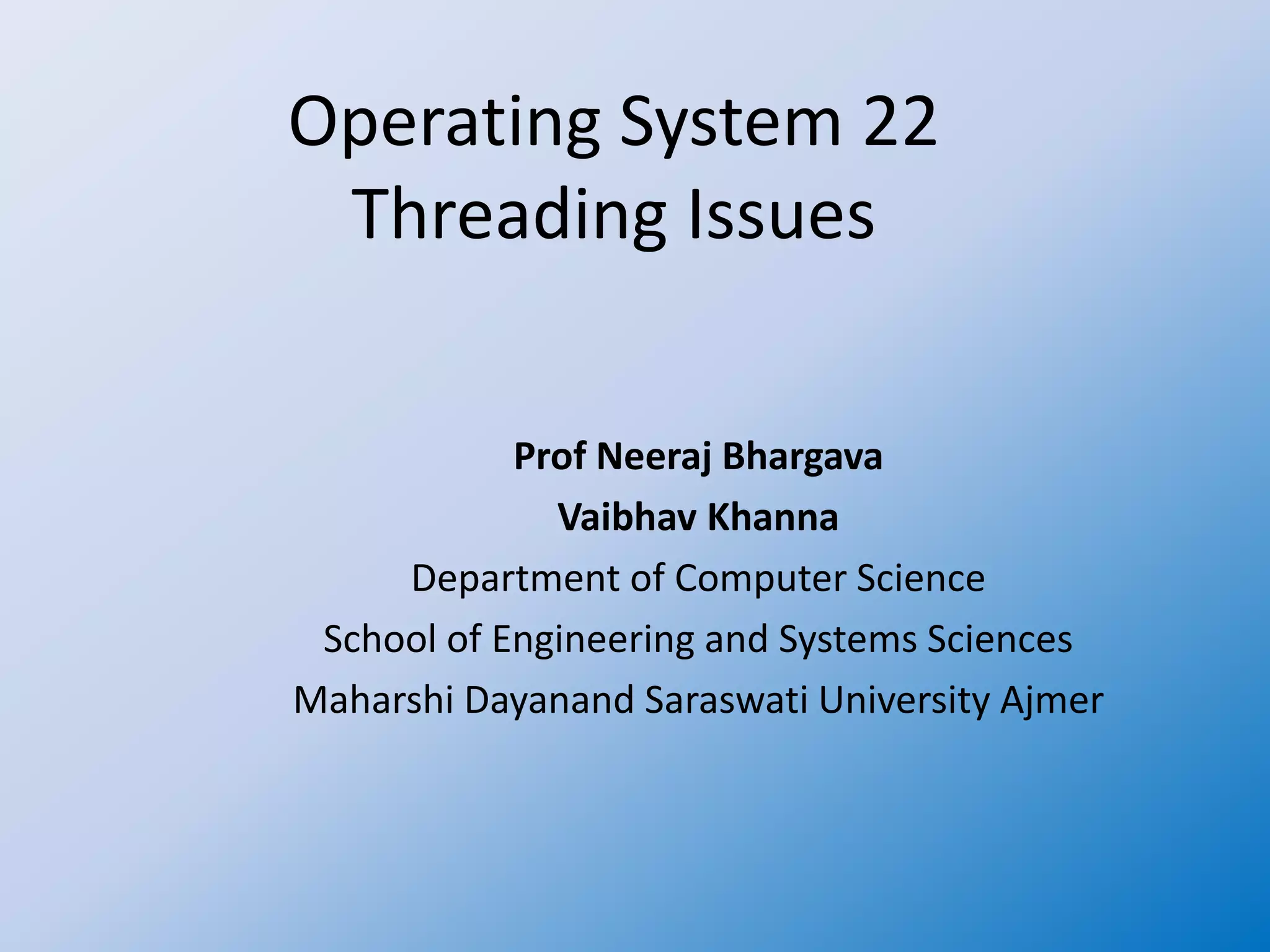 Operating system 22 threading issues | PPTX | Operating Systems ...