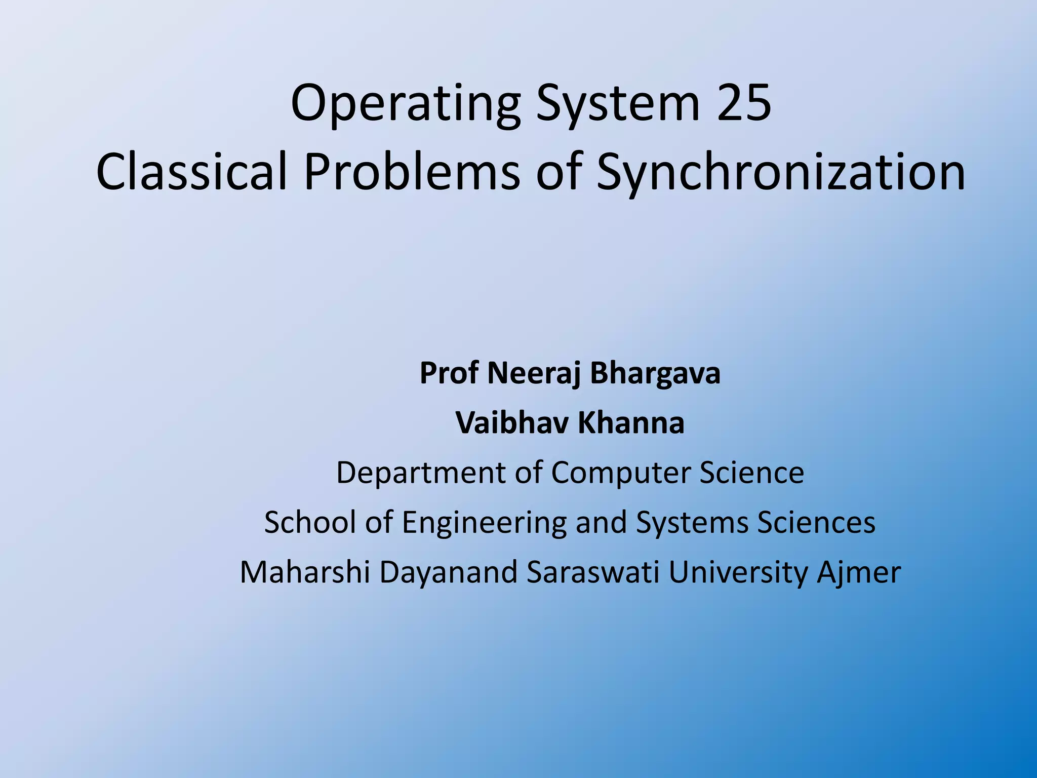 Operating System 25 Classical Problems Of Synchronization Ppt