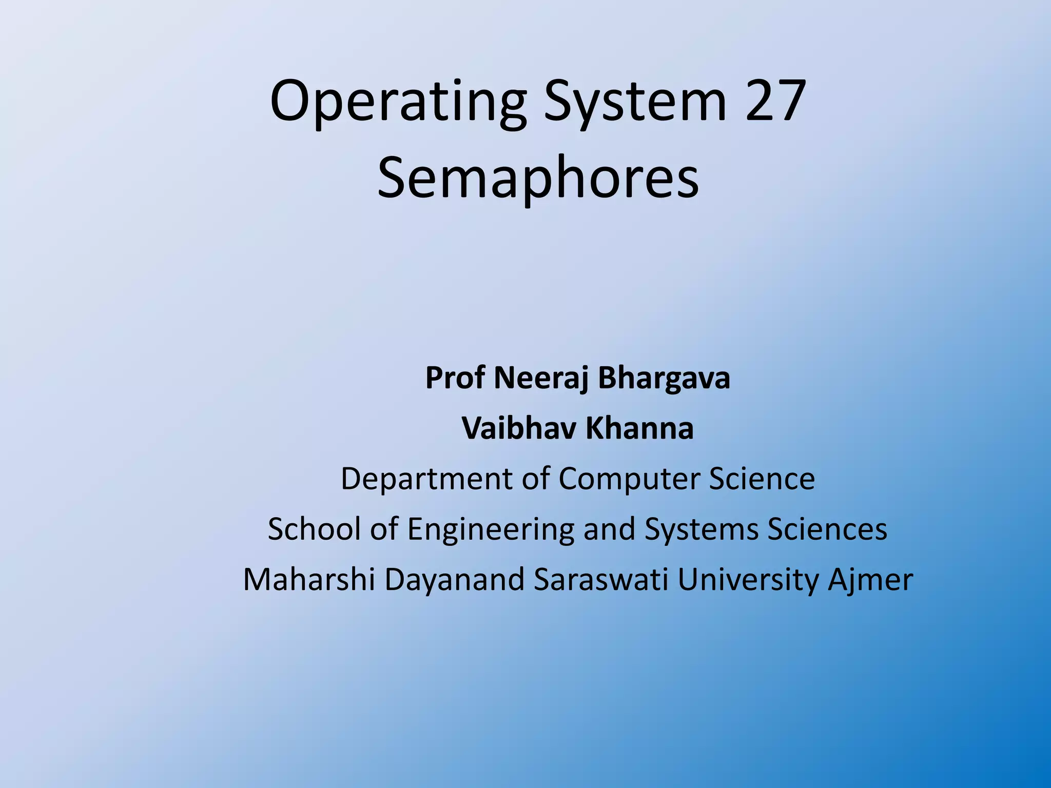 Operating system 27 semaphores | PPTX