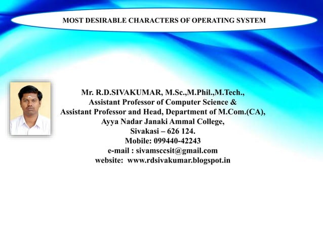 Most Desirable Characters of Operating System - R.D.Sivakumar | PPT