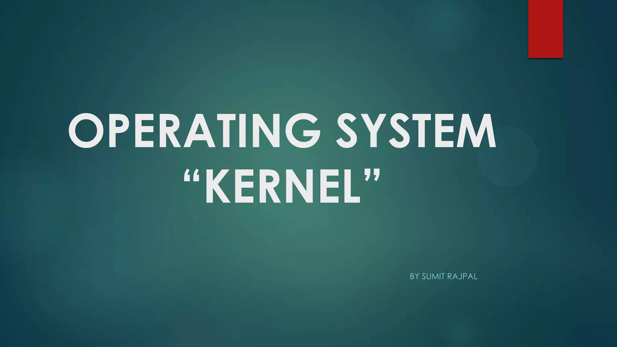 Operating System Kernal Pptx Operating Systems Computer Software And Applications