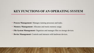 Introduction to operating system, Basic of | PPT