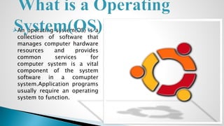 Presentation on Operating system 10 pages | PPTX