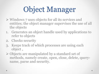 Windows 7 Architecture | PPTX