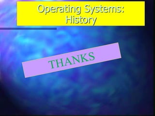 History of Operating system | PPTX