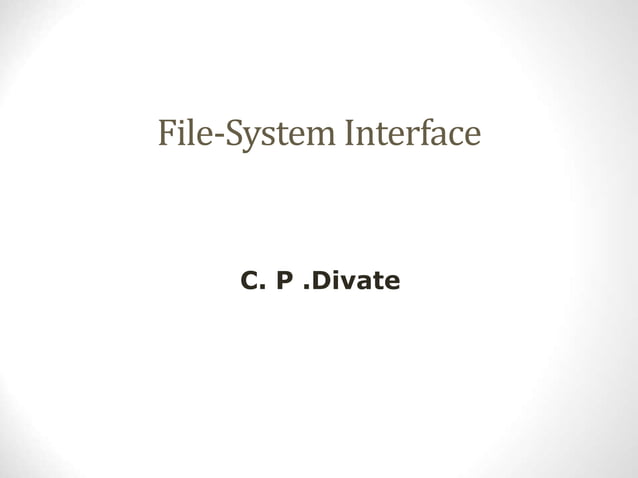 operating system File - System Interface | PPT | Operating Systems | Computer Software and ...