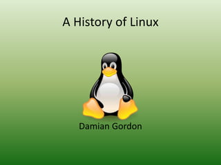 Operating Systems: A History of Linux | PPTX