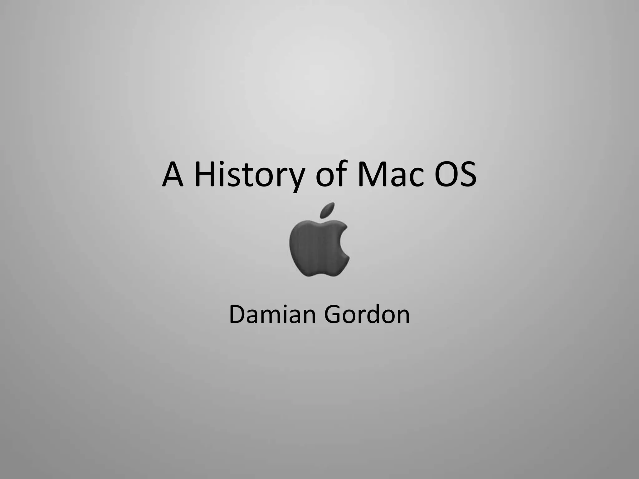A History of Mac OS | PPTX