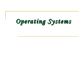 Operating systems11 9-07 | PPT