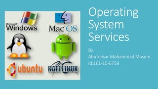 Operating system services | PPTX