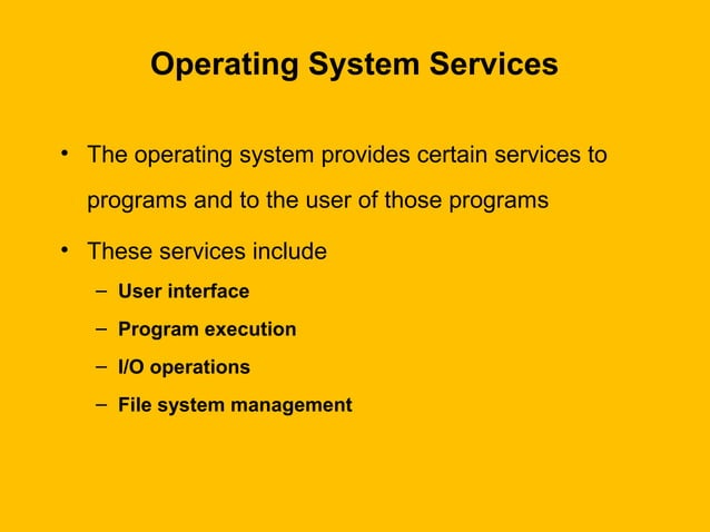 Operating system services 9 | PPT | Operating Systems | Computer Software and Applications