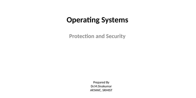 Operating Systems Protection and Security | PPT