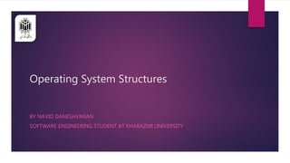 Operating System Structure | PPTX