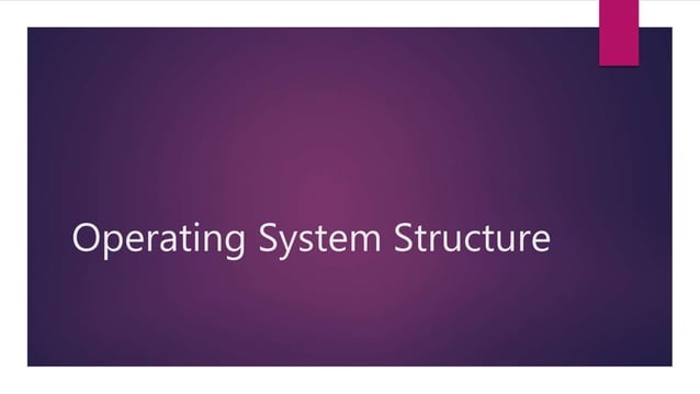 Operating System Structure Ppt