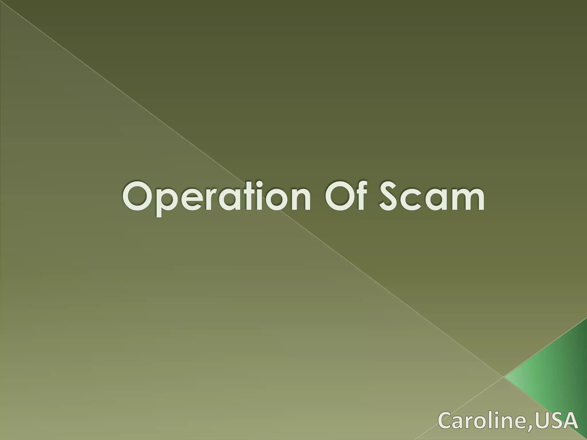 Operation of scam | PPT