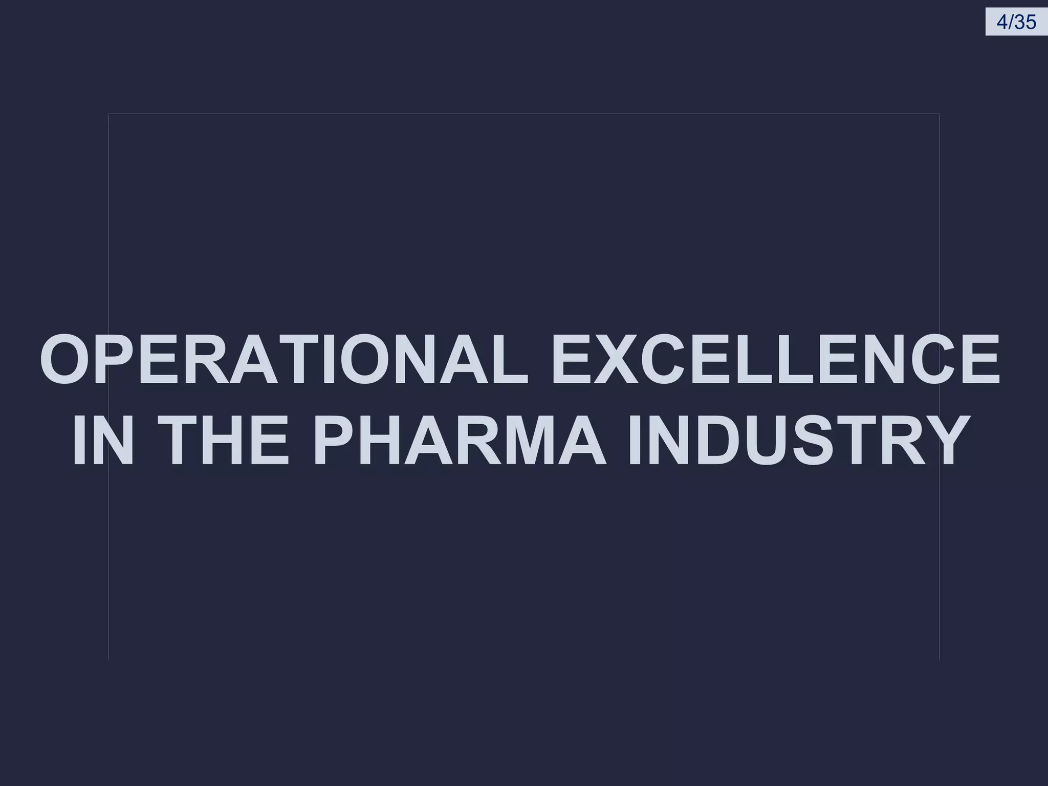 Operational Excellence in Pharma Industry | PPTX