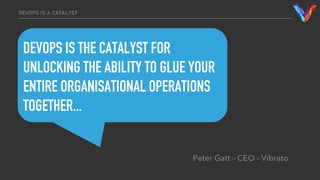 Operational glue DevOps Talks melbourne 2017 - final | PDF