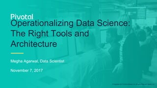 Operationalizing Data Science: The Right Architecture and Tools | PPT