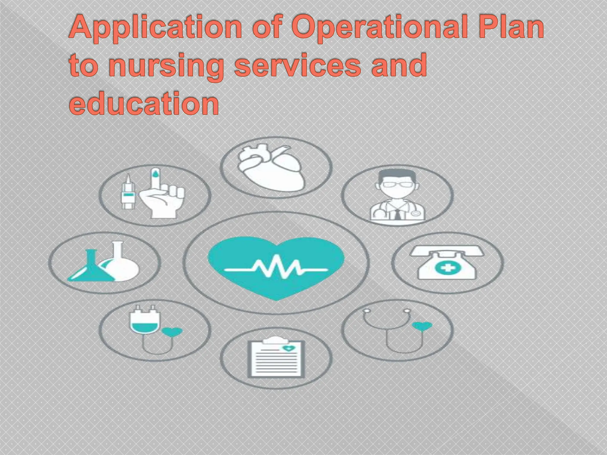 operational plan ppt.pptx nursing management | PPTX