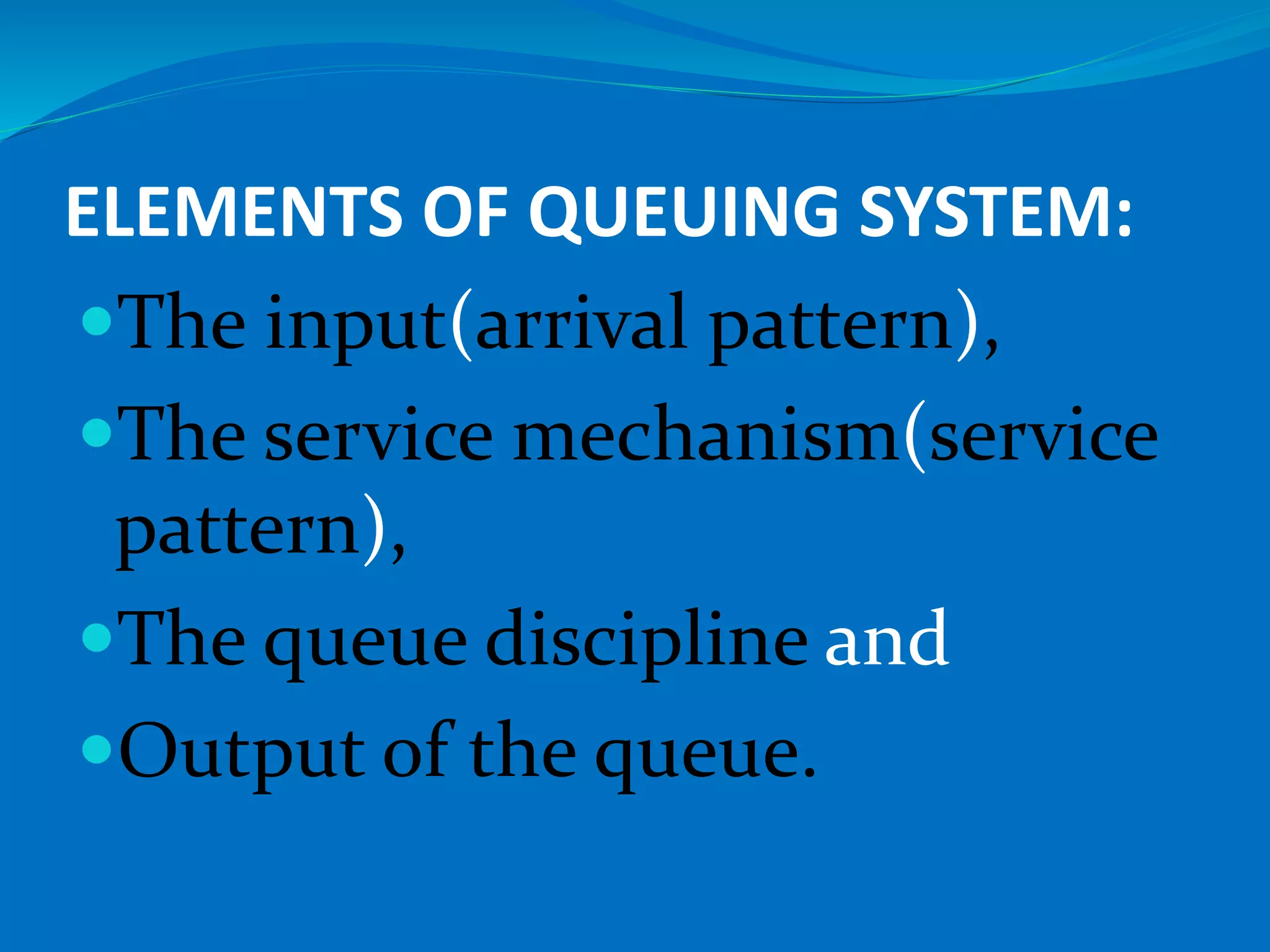 Operational research queuing theory | PPTX