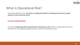 Operational Risk Management - A Gateway to managing the risk profile of ...